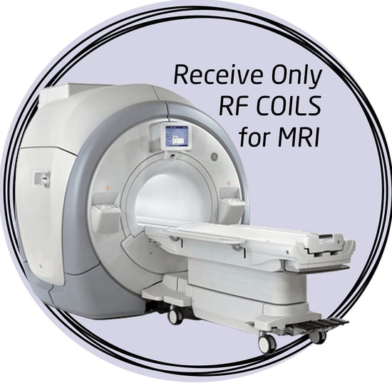 Do You Know about Receive-Only RF Coils For MRI?